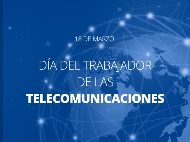 Por Qué Se Celebra Hoy El Día Del Trabajador De Las Telecomunicaciones